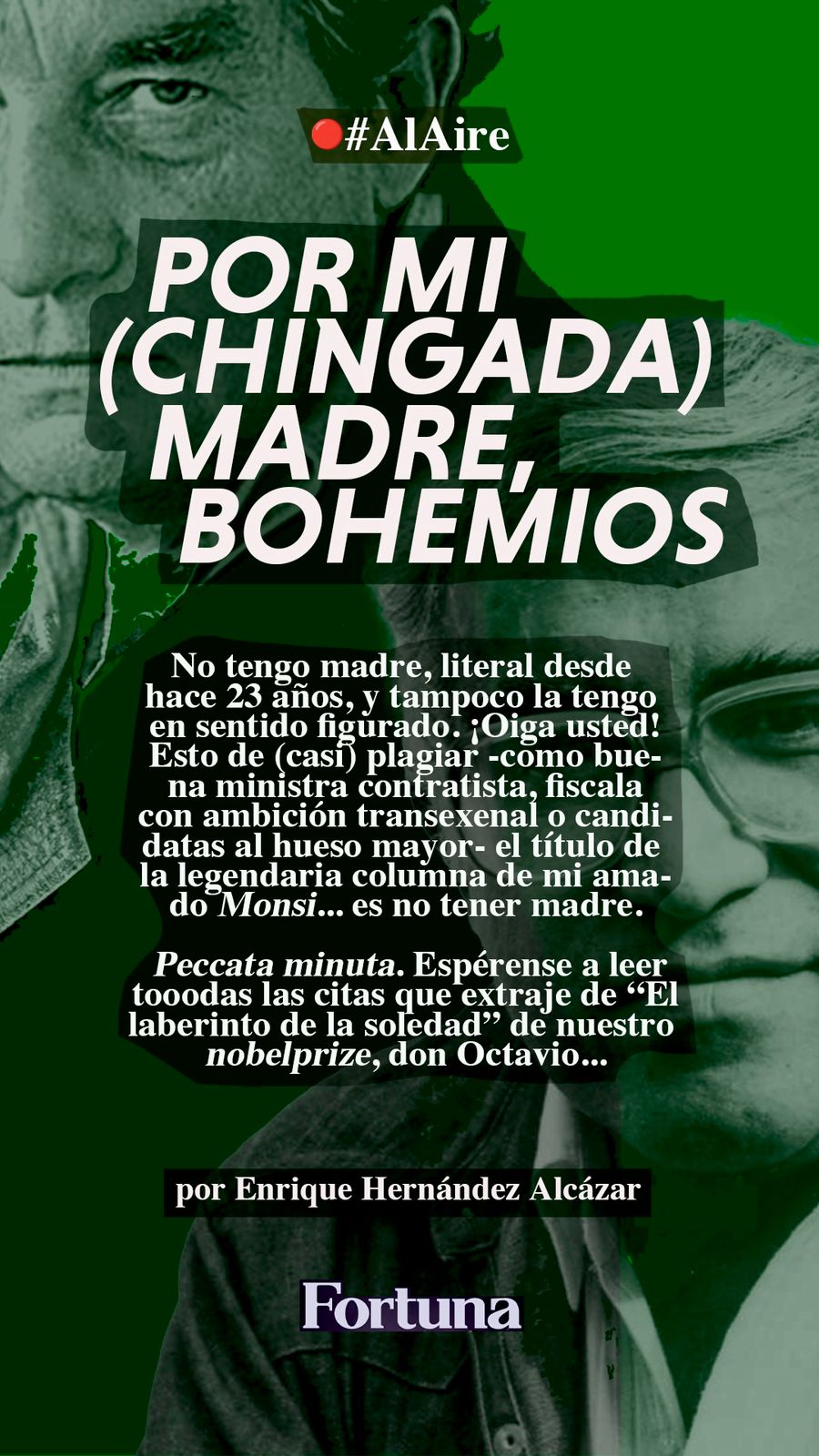 COLUMNA: Al Aire |Por mi (chingada) madre, bohemios - Revista Fortuna